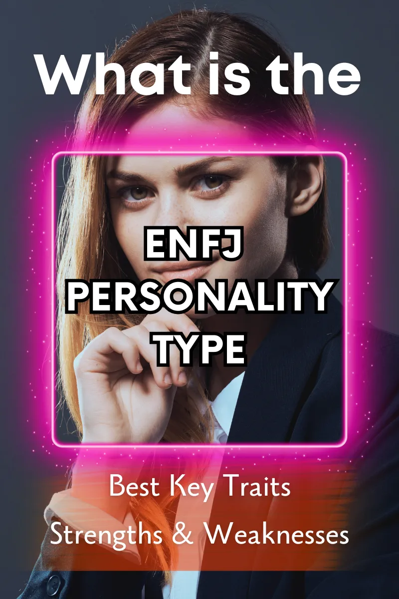 ENFJ Personality Type: Best Key Traits, 5 Strengths And Weaknesses
